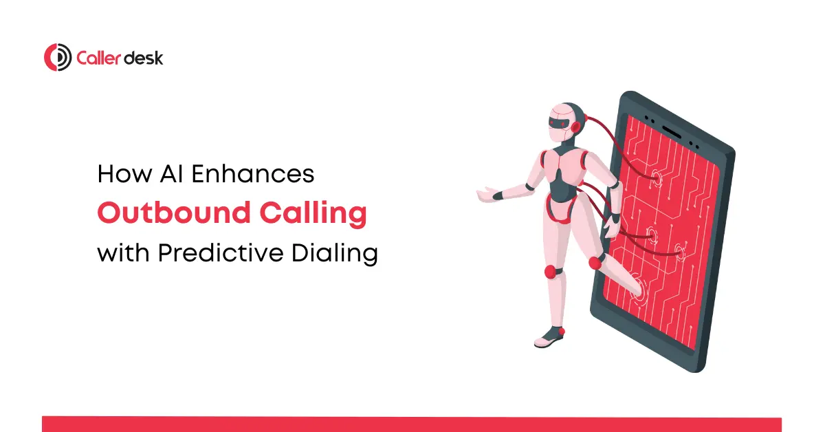 Predictive Dialing: How AI Enhances Outbound Calling Predictive Dialing: How AI Enhances Outbound Calling