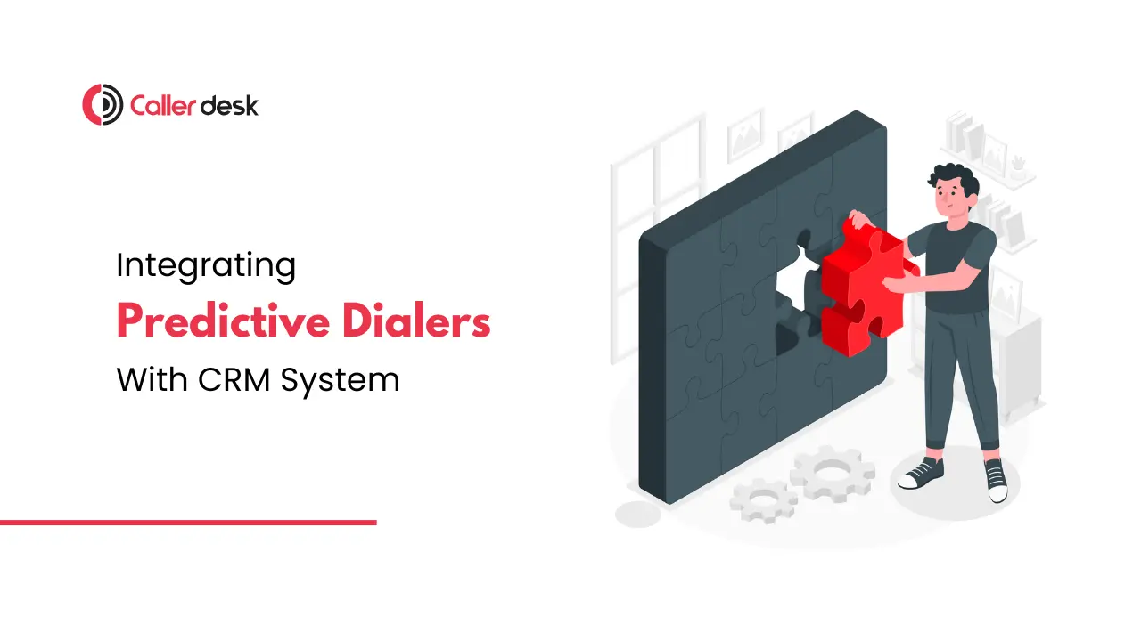 Best Practices for Integrating Predictive Dialers with CRM Best Practices for Integrating Predictive Dialers with CRM