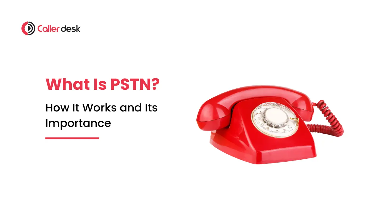 PSTN in 2025: Is It Still Relevant? Everything You Must Know!