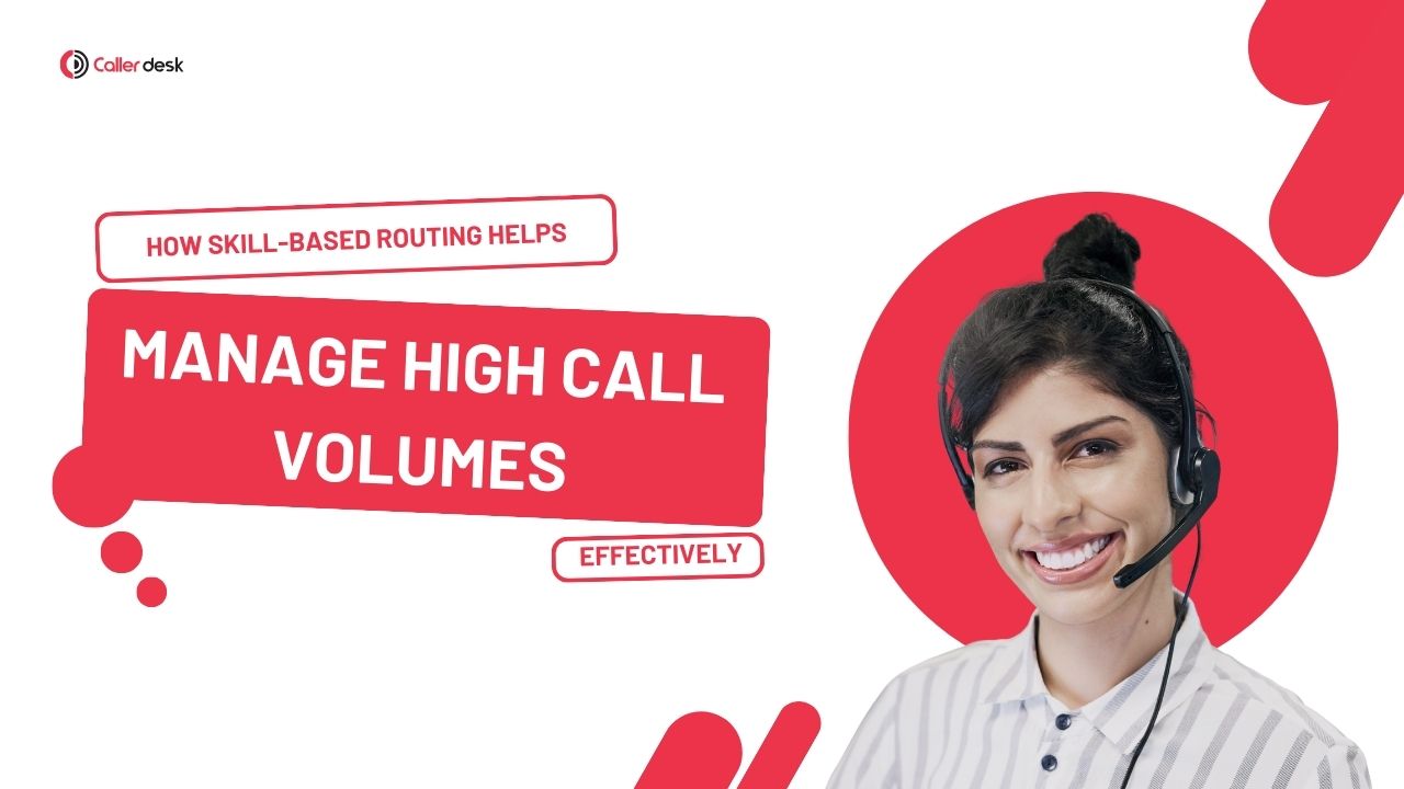 Skill-Based Routing for Managing High Call Volumes